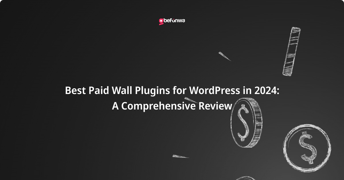 Top 8 Paid Membership Plugins for WordPress in 2024 - Gbefunwa